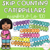 Skip Counting Caterpillars - Stay Classy Classrooms