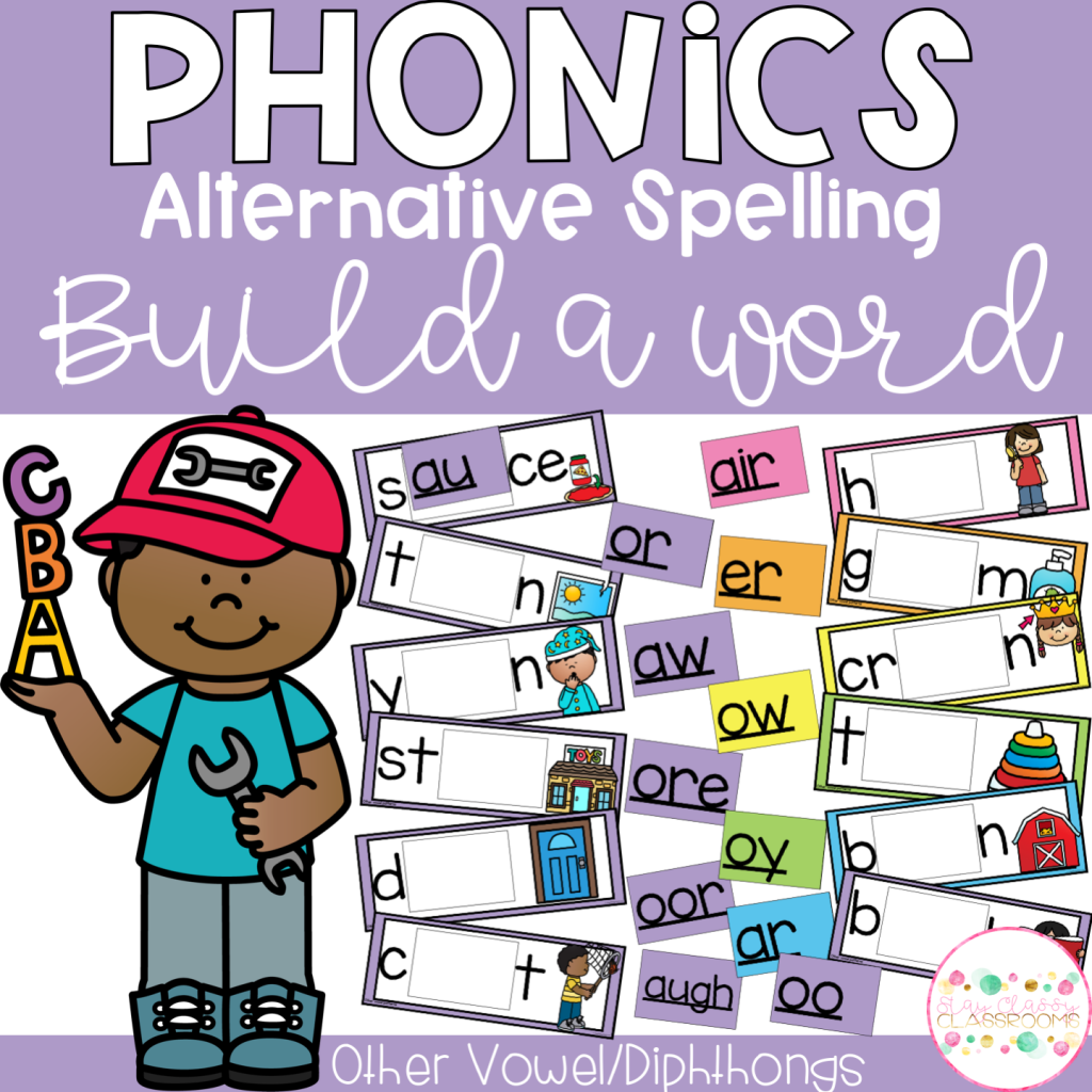 Other Vowel Patterns/Diphthongs Build a Word - Stay Classy Classrooms