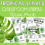 Tropical Leaves Classroom Theme Pack - Stay Classy Classrooms