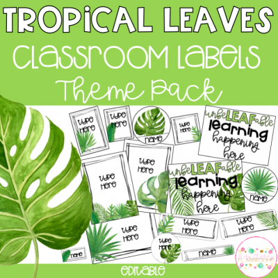 Tropical Leaves Classroom Theme Pack - Stay Classy Classrooms
