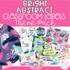 Bright Abstract Classroom Theme Pack - Stay Classy Classrooms
