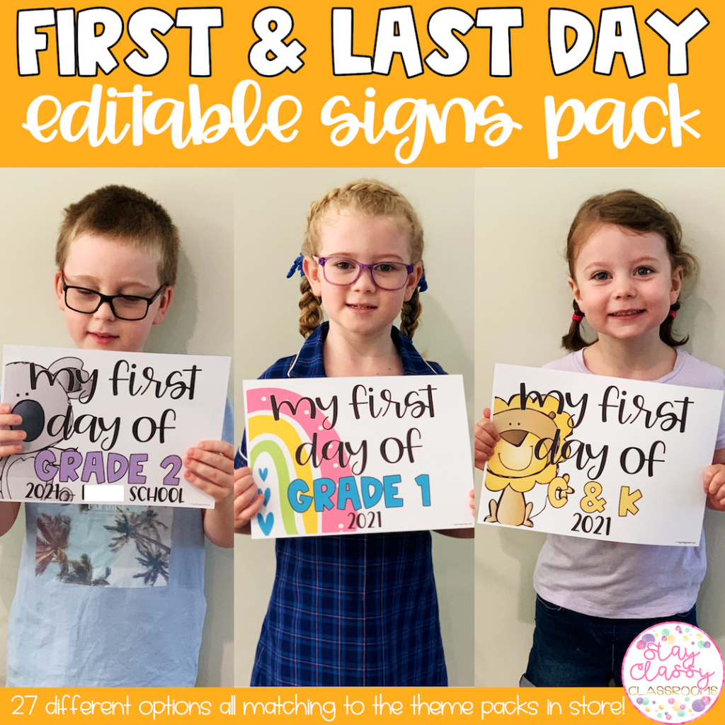 First Day of School Signs | Editable - Stay Classy Classrooms
