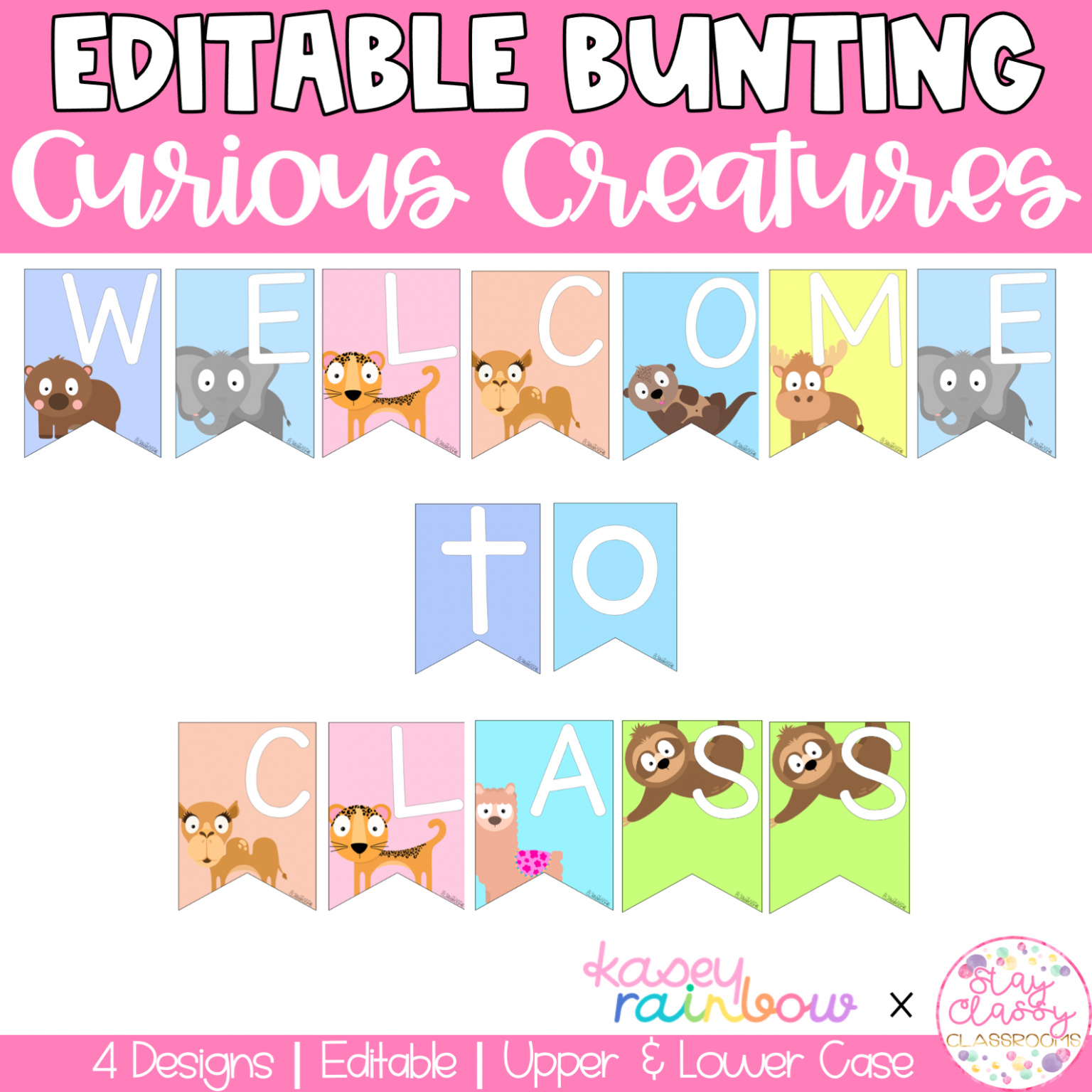 Editable Bunting | Curious Creatures Classroom Decor - Stay Classy ...