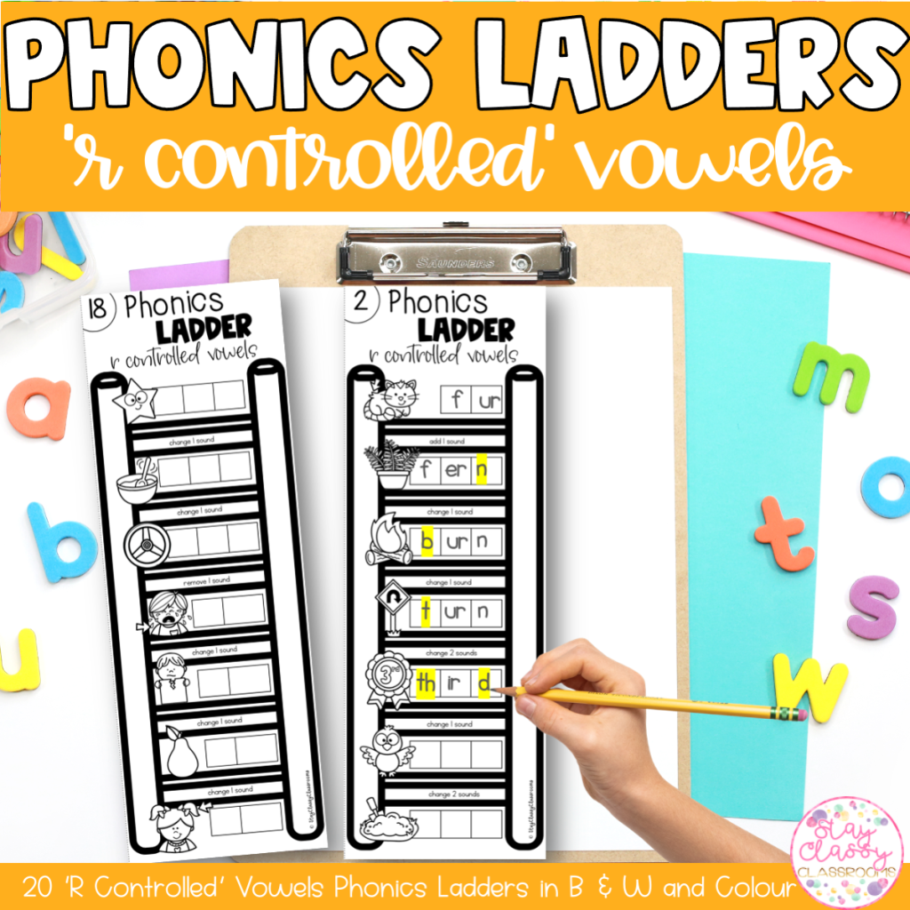 R Controlled Vowels Phonics Ladders - Stay Classy Classrooms