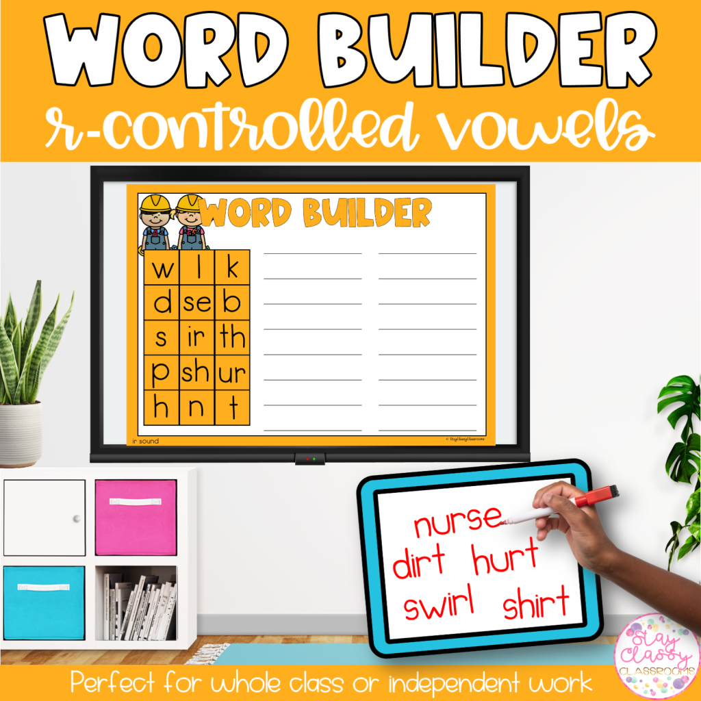 Word Builder Mats | Decodable R Controlled Vowels - Stay Classy Classrooms