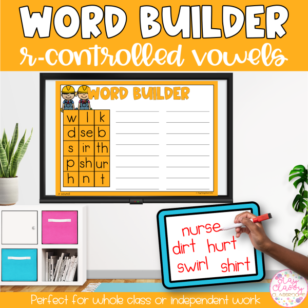 Word Builder Mats | Decodable R Controlled Vowels - Stay Classy Classrooms